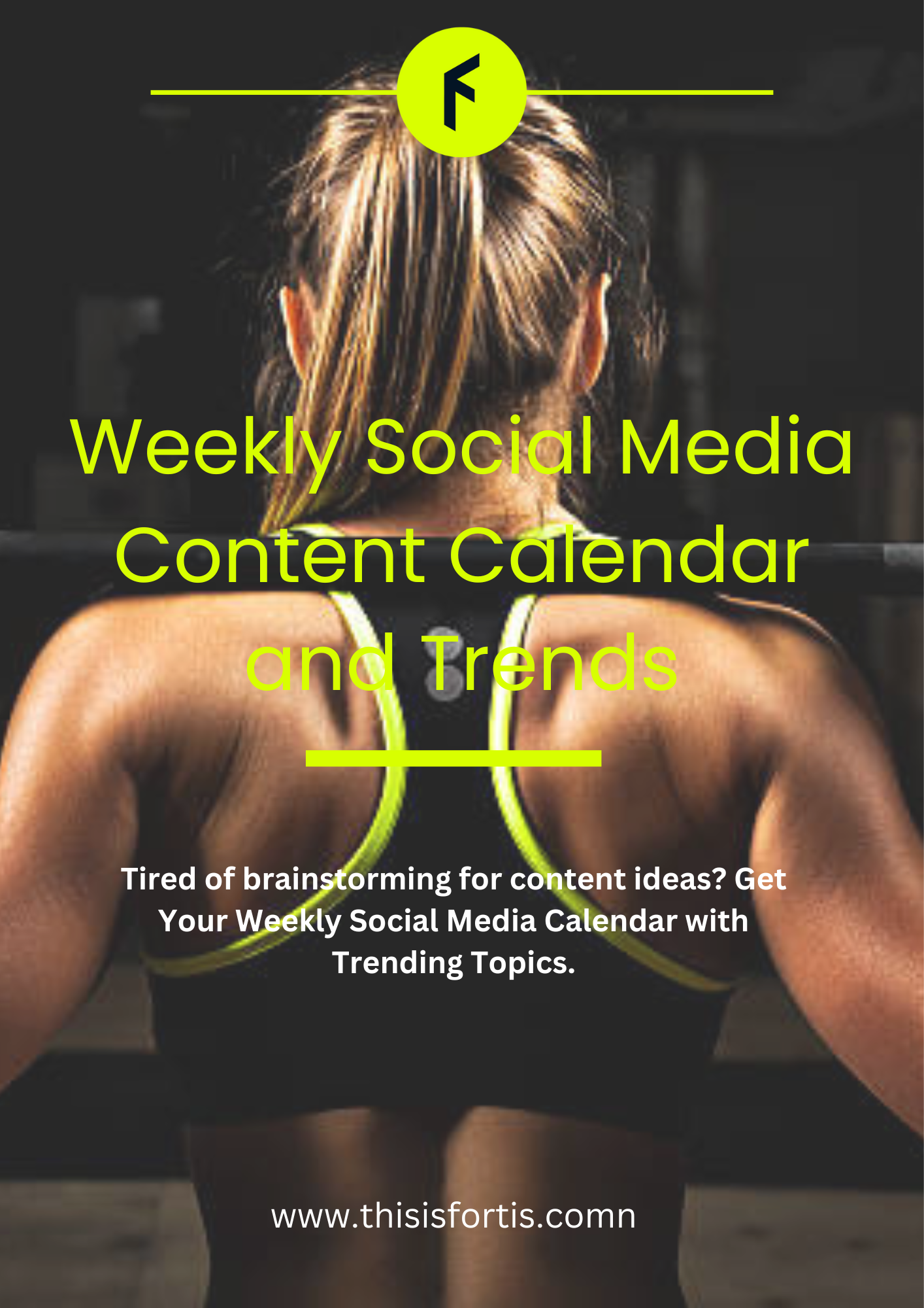 TrueCoach X Fortis - Free Weekly Content Calendar, Trends & Templates